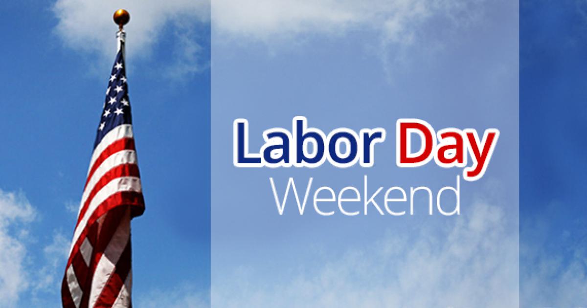 Ideas to Take Advantage Your Labor Day Weekend