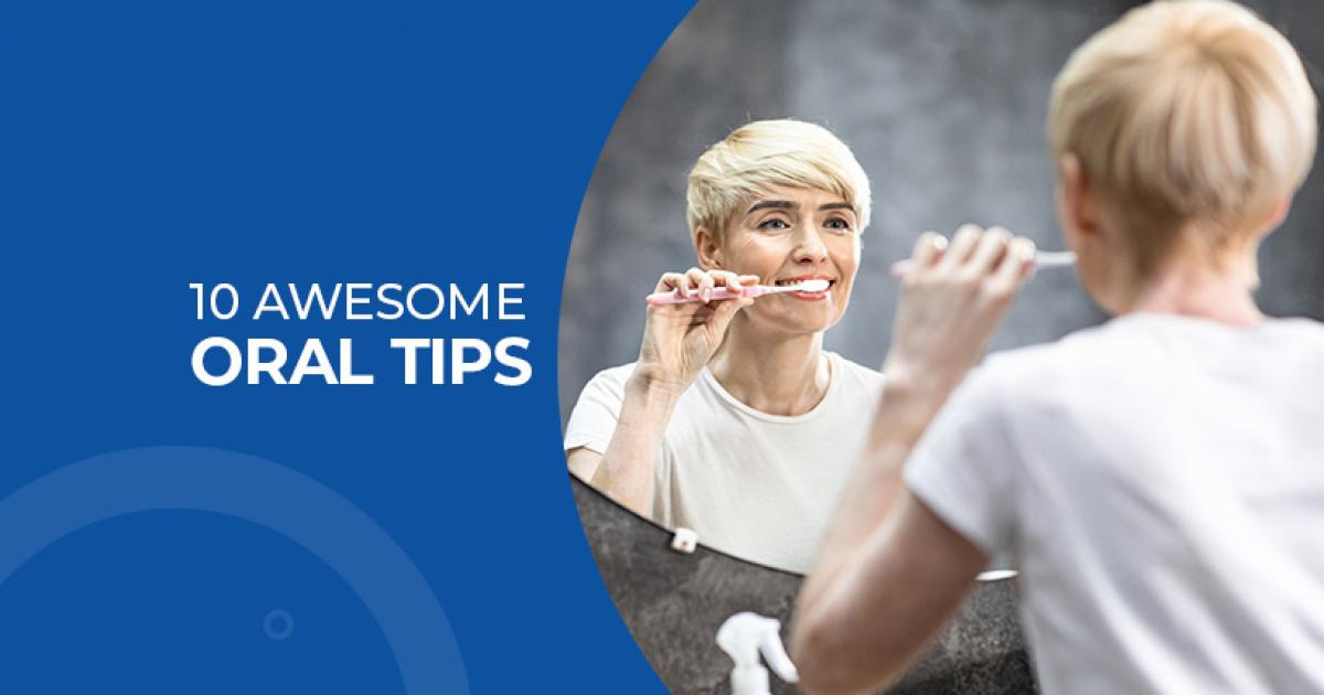 10 Awesome Oral Care Tips